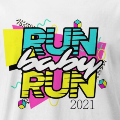 2021 — Run Baby Run — Race Roster — Registration, Marketing, Fundraising